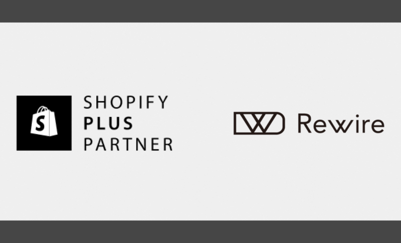 株式会社リワイア「Shopify Plus Partner」認定のお知らせ News – Rewire Inc.